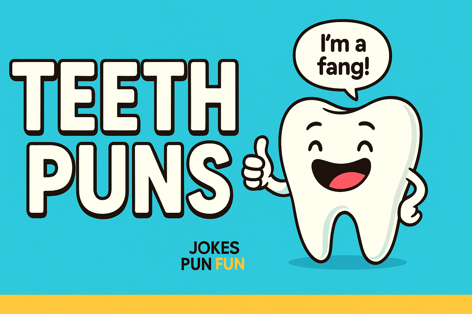 These 100+ Clever Teeth Puns that Help to Laugh Out Loud