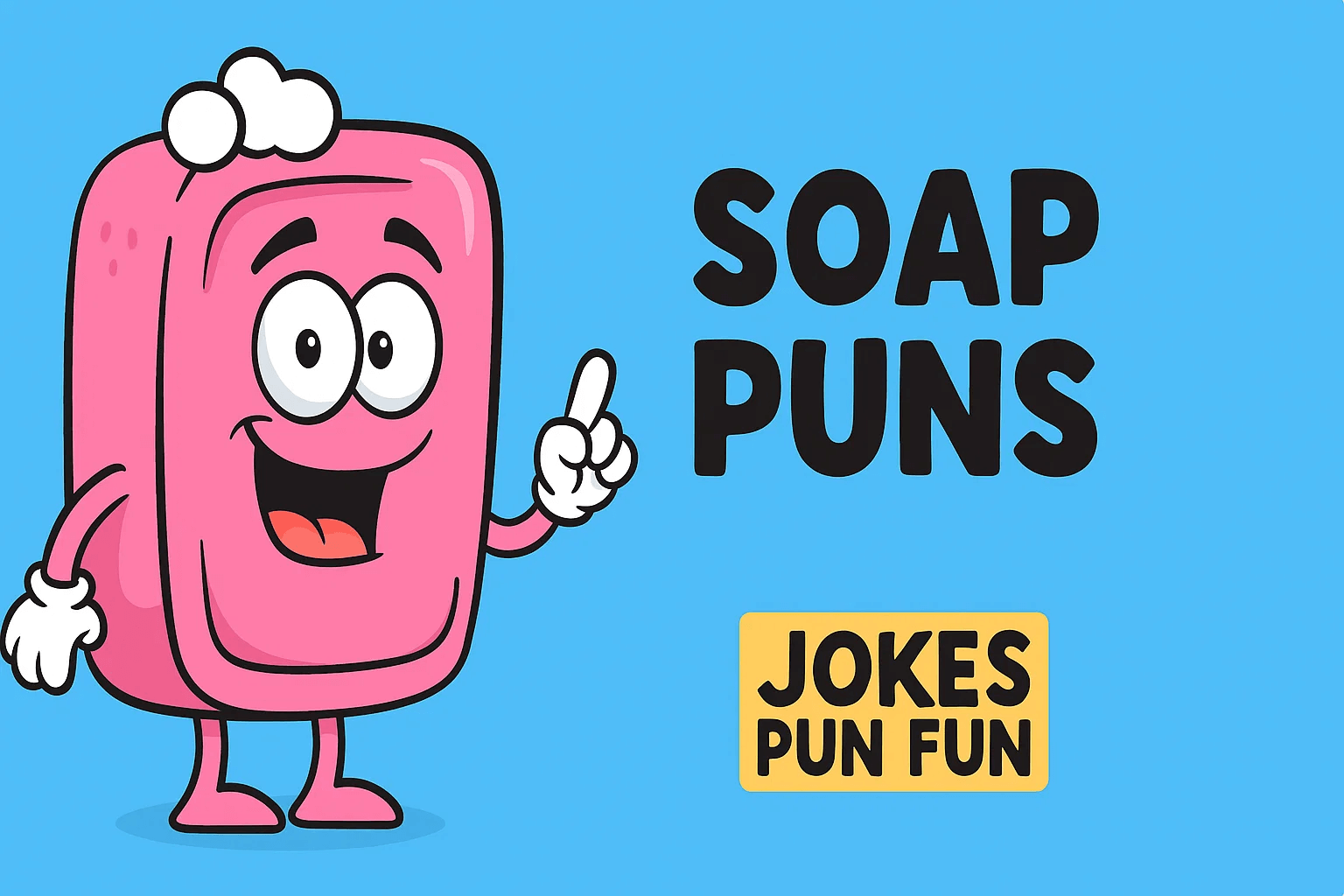 100+ Soap Puns That Are Clean, Clever, and Full of Bubbles