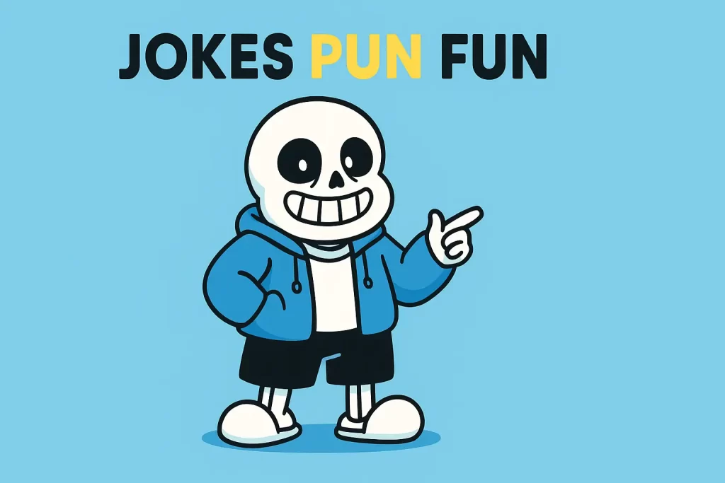 100+ Sans Puns That Will Have You Laughing at Every Turn