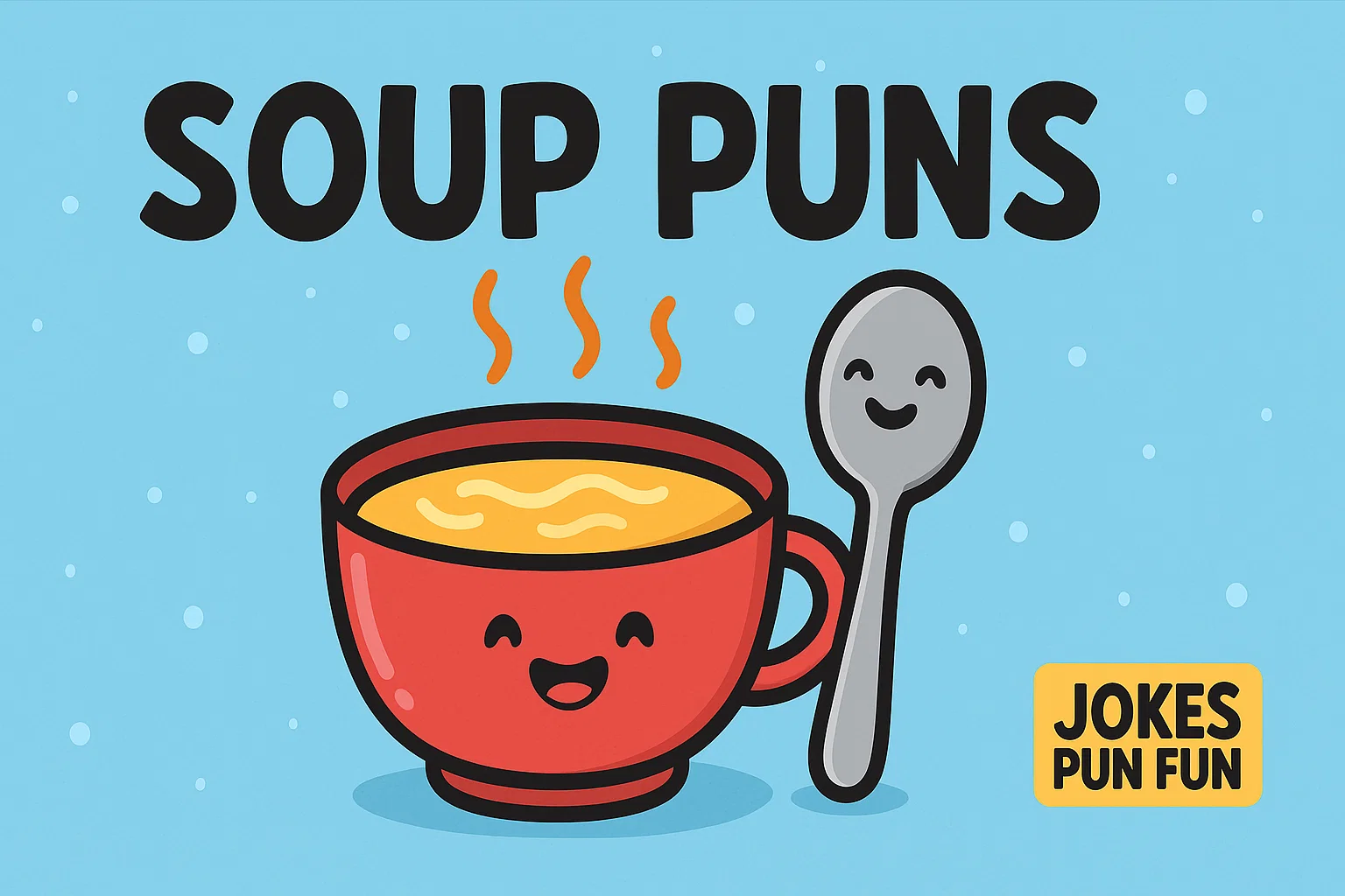 100+ Soup Puns That Are Fresh, Funny And So Hot