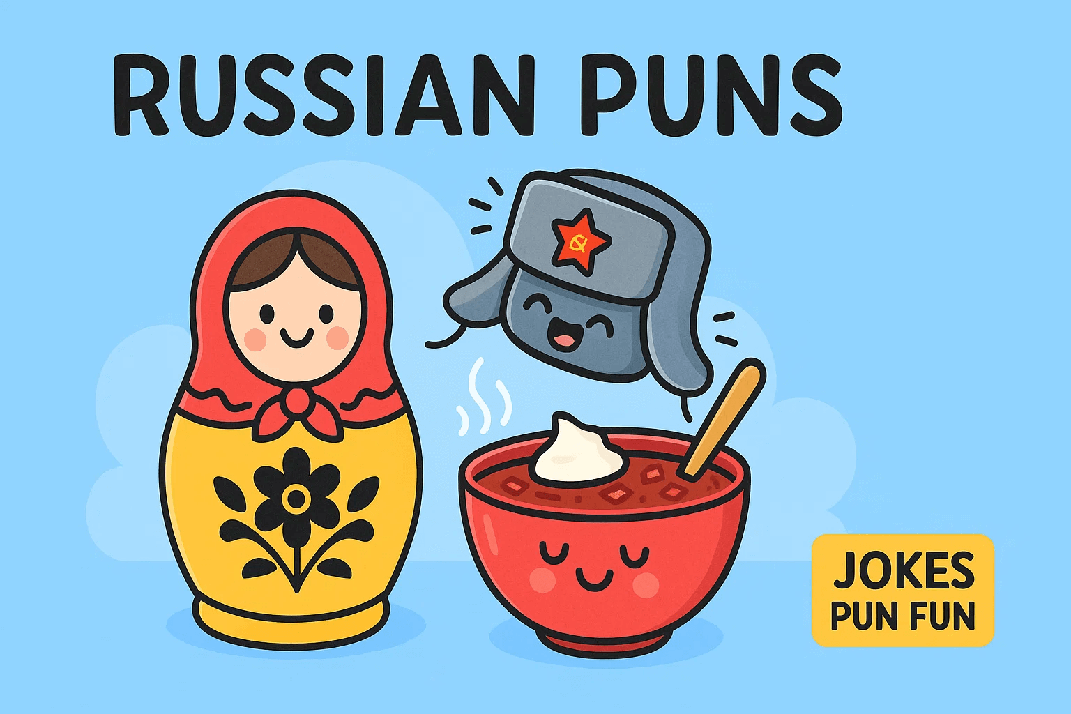 100+ The Funniest Russian Puns To Make You Laugh Hard
