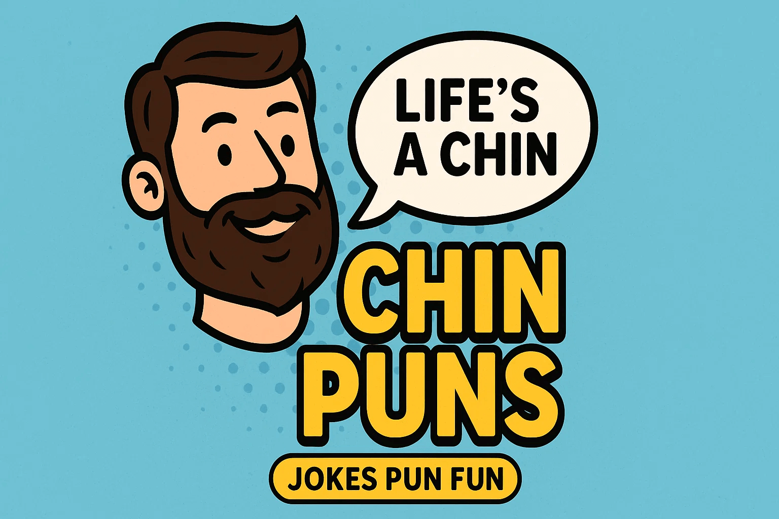 100+ Chin Puns That Will Keep You Smiling and Laughing Big