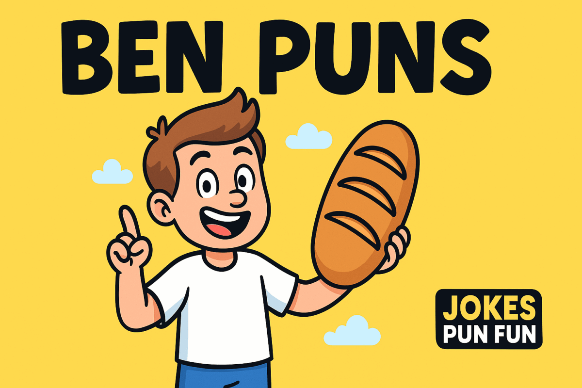 100+ Ben Puns That Will Make You Laugh Every Single Time