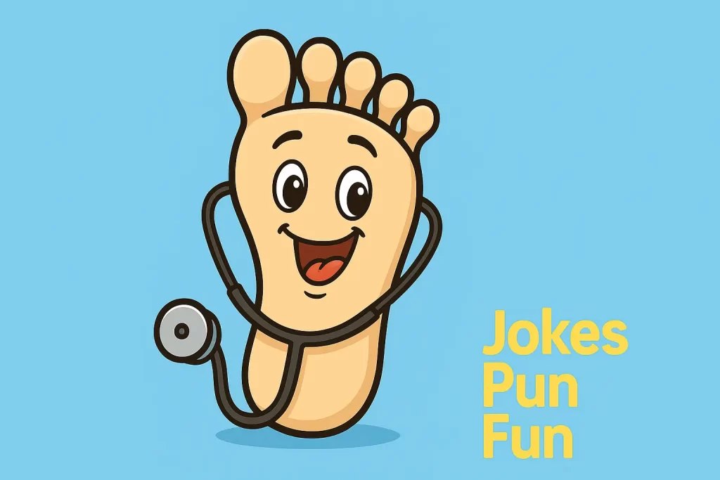 100+ Podiatry Jokes to Keep You Rolling in Laughter