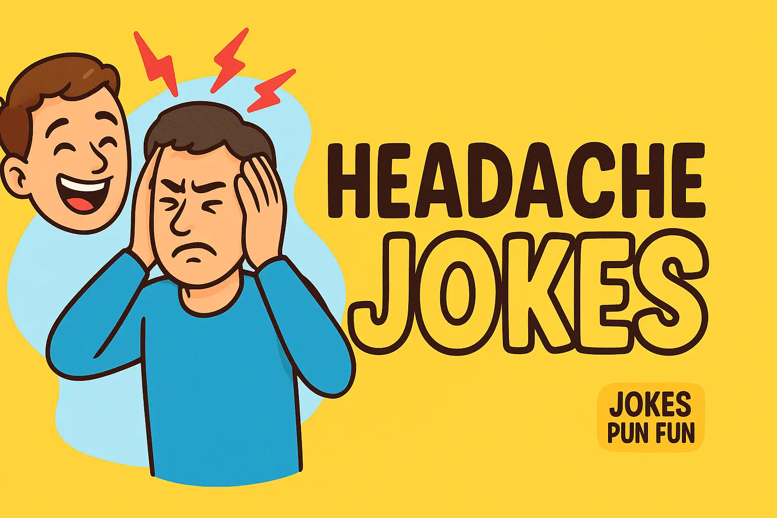 100+ Headache Jokes to Make You Forget the Pain