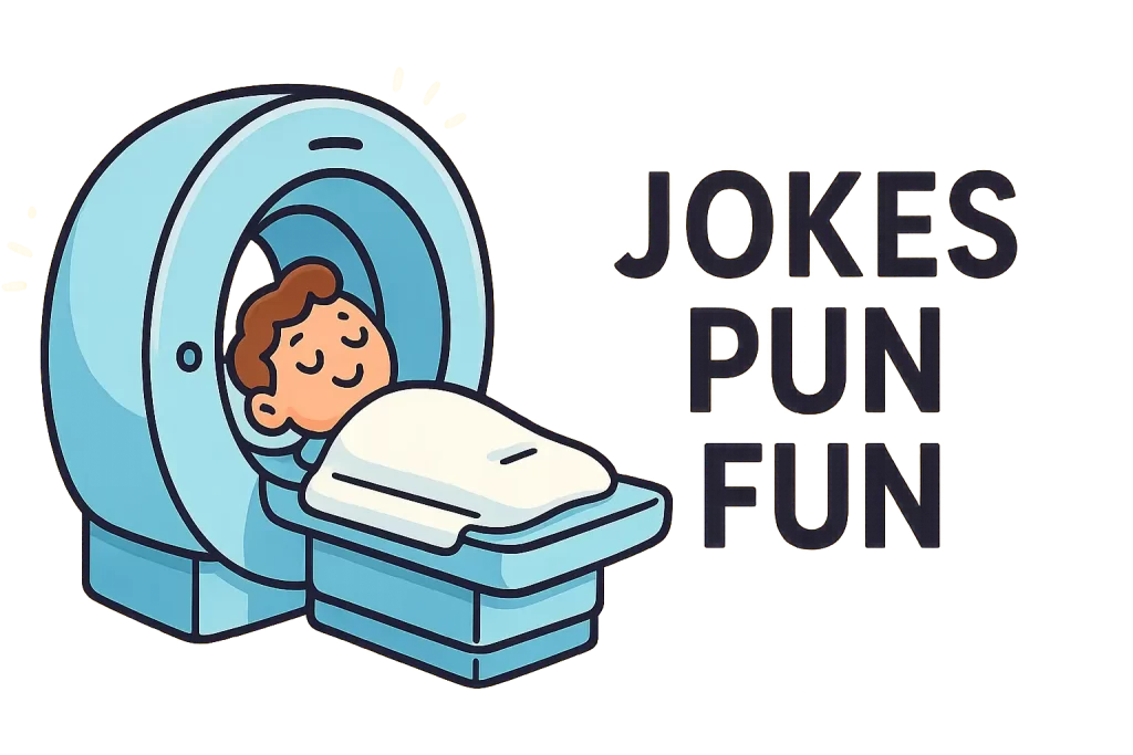 100+ MRI Jokes That Will Make You Laugh Out Loud