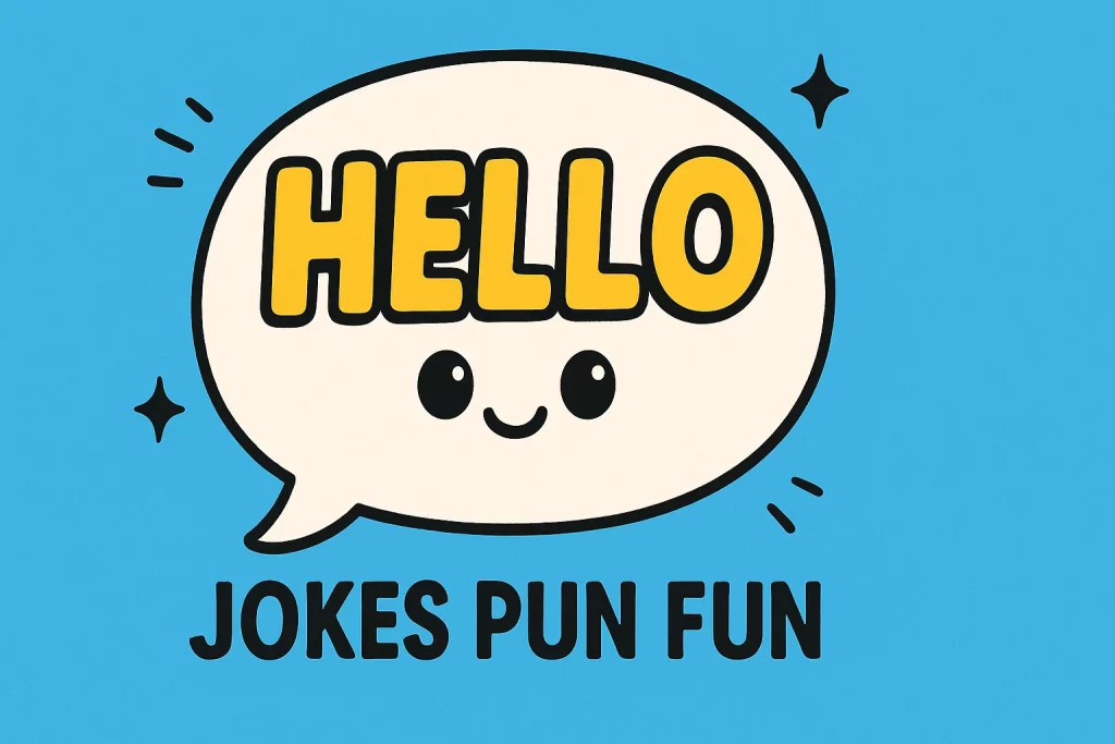100+ Hello Jokes That Will Brighten Your Sunny Day