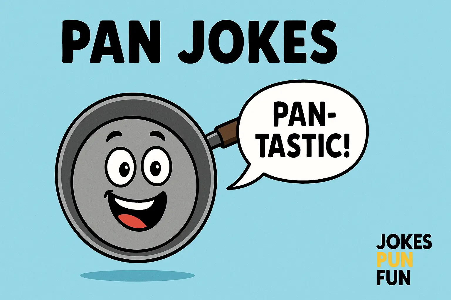 100+ Pan Jokes That Will Fry Your Senses With Laughter