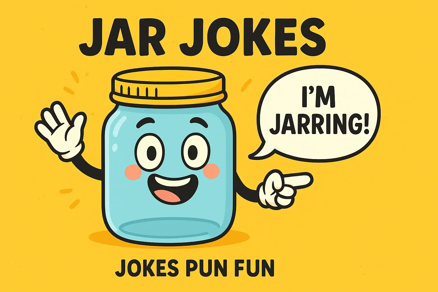 100+ Jar Jokes That Will Make You Laugh Out Loud