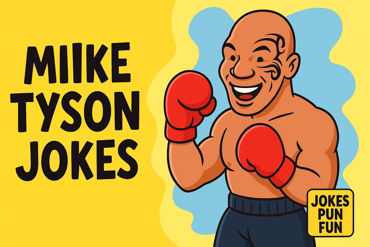 100+ Mike Tyson Jokes That Will Knock You Out Laughing