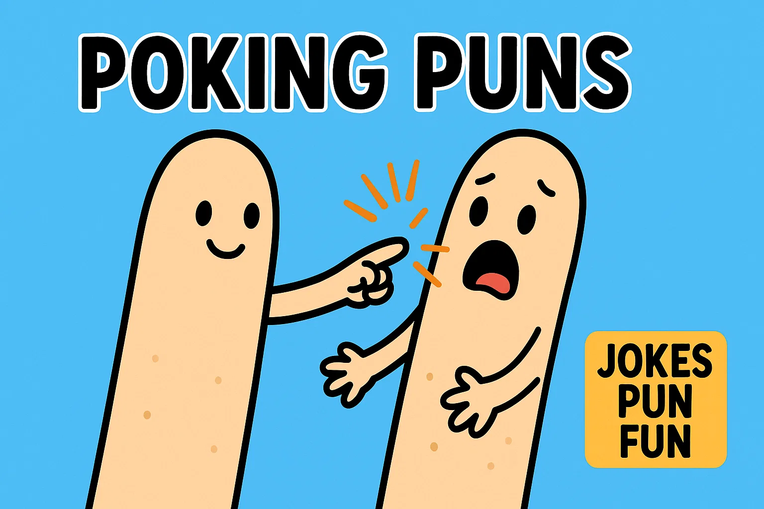 100+ Poking Puns That Will Make You Funny Giggle