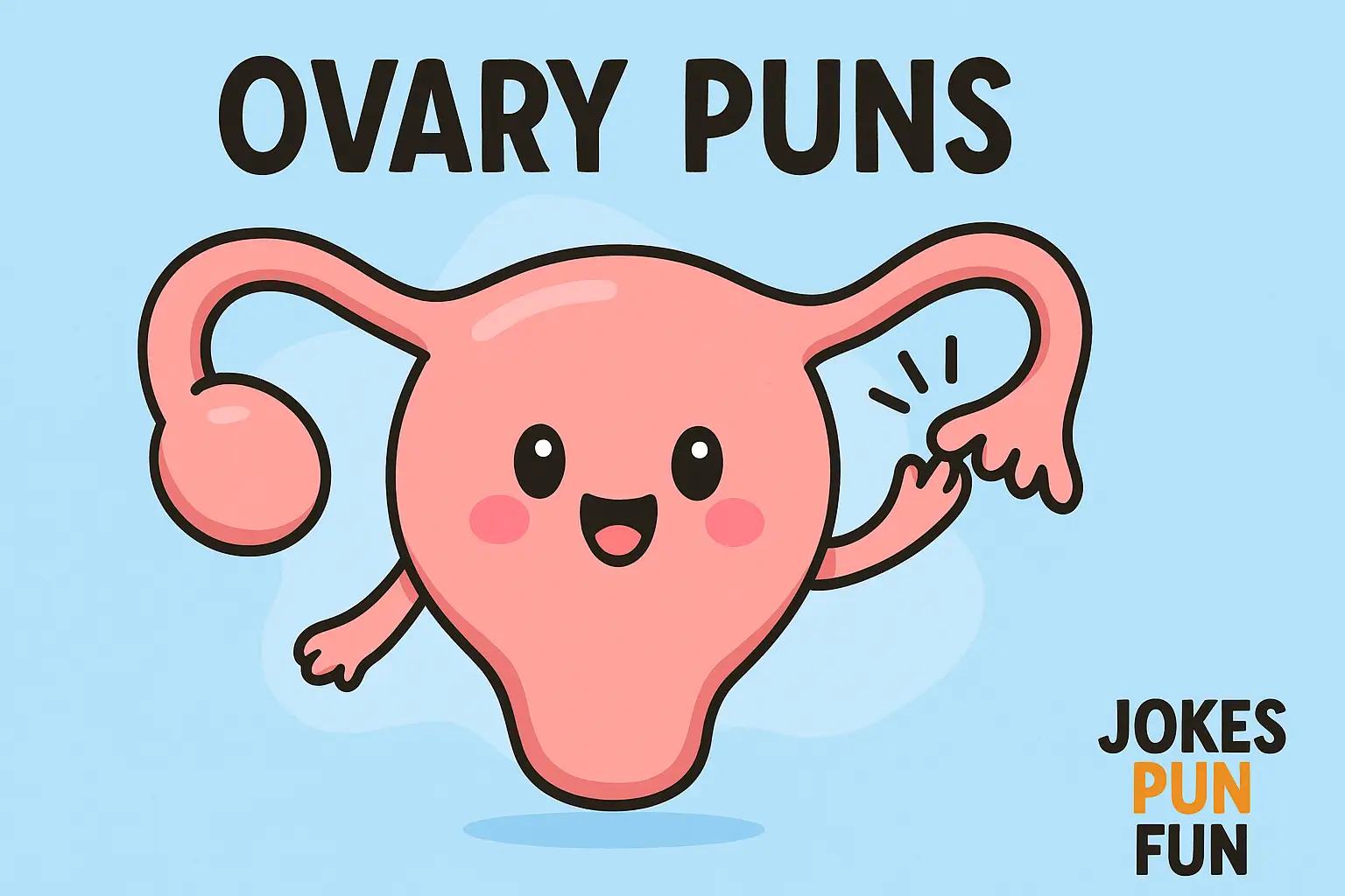 100+ Ovary Puns That Deliver Funniest Medical Humor